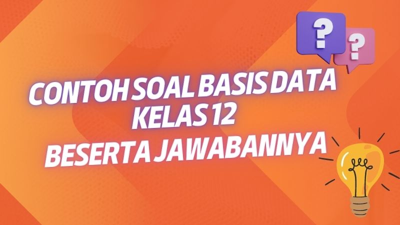 Contoh Soal Basis Data Kelas 12 dan Kunci Jawaban – Harga Belanja