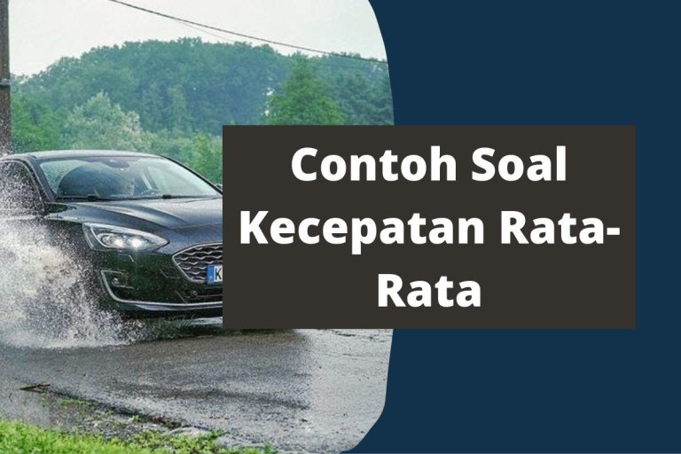 16 Contoh Soal Kecepatan Rata-Rata Beserta Pembahasan Lengkap – Harga ...
