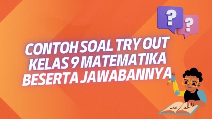 Contoh Soal Try Out Kelas 9 Matematika Beserta Kunci Jawaban – Harga Belanja