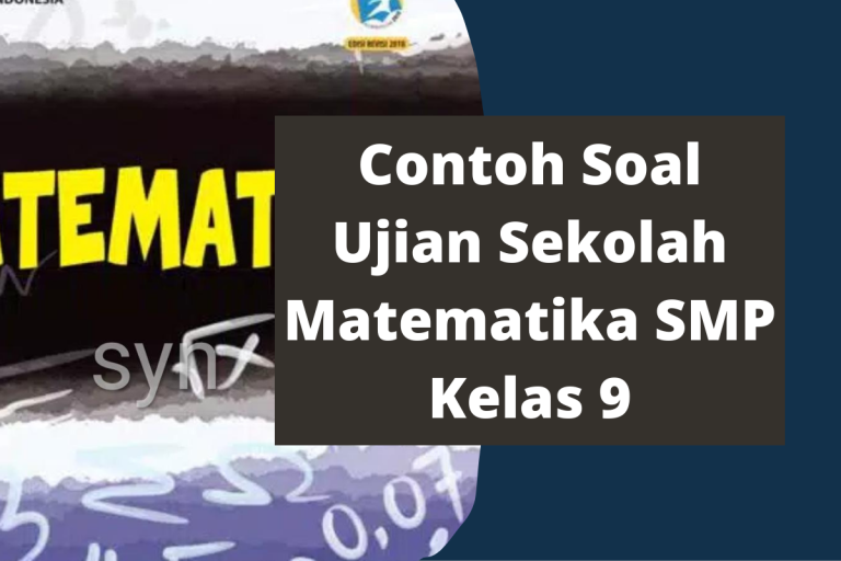 20 Contoh Soal Ujian Sekolah Matematika SMP Kelas 9 Beserta Kunci Jawaban – Harga Belanja