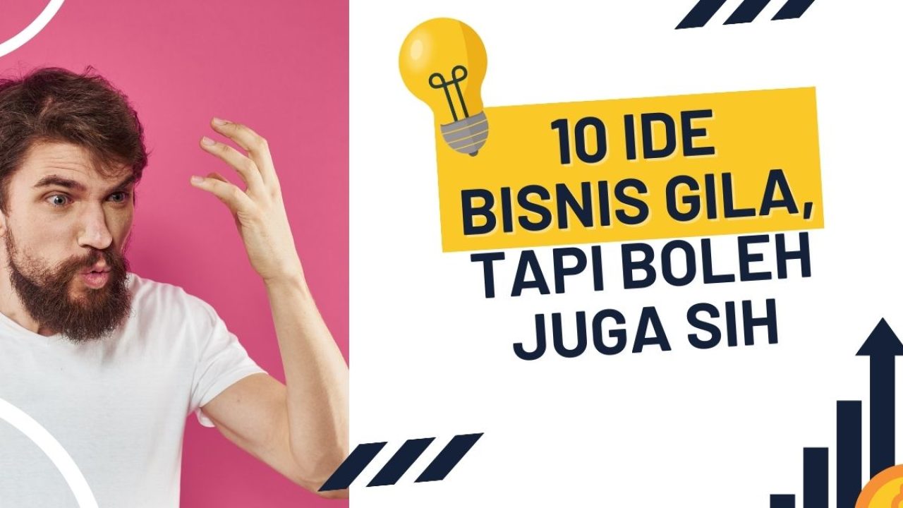 10 Ide Bisnis Gila Ini Bikin Heran, Tapi Layak Dicoba – Harga Belanja